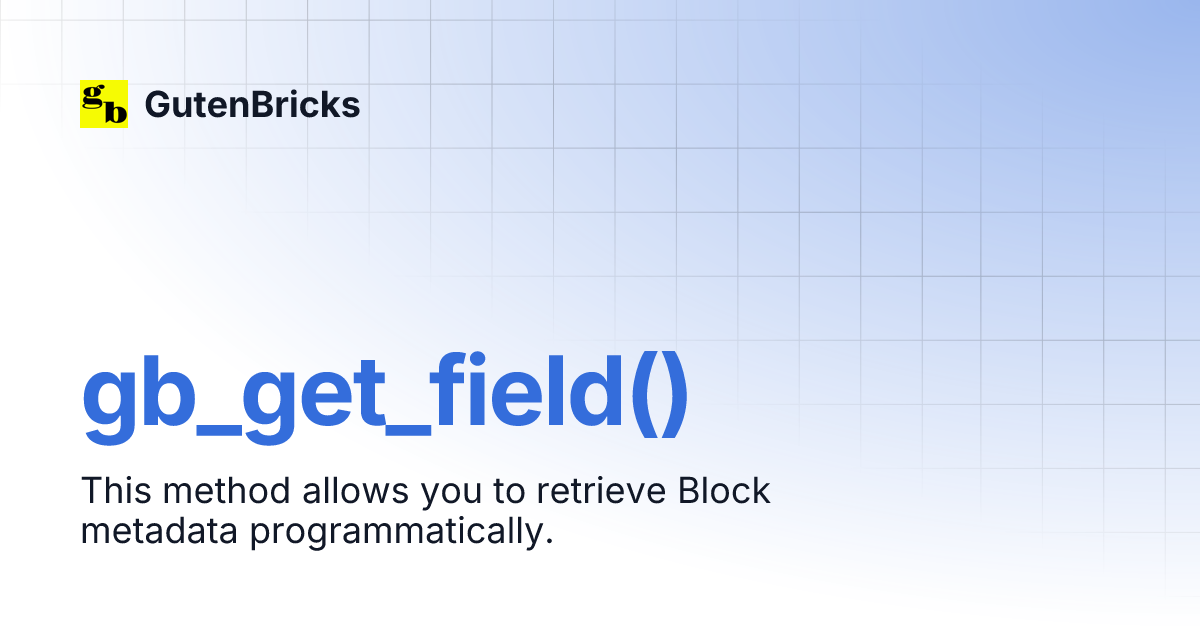 gb_get_field() | GutenBricks